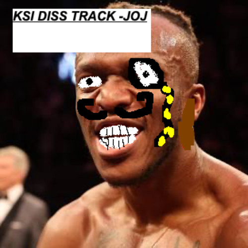 Stream KSI diss track by joj | Listen online for free on SoundCloud