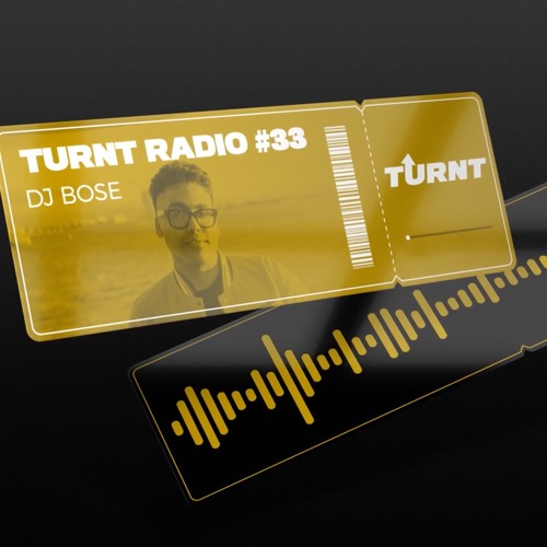 DJ Bose - TURNT Radio #33 2024-07-01