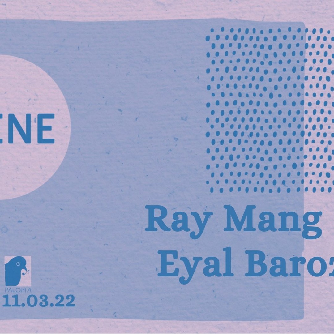 Stream 2023-03-11 Live At Scene (Ray Mang, Eyal Baroz) by Paloma ...