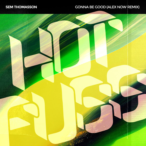 Stream Gonna Be Good (Alex Now Remix) by semthomasson | Listen online ...