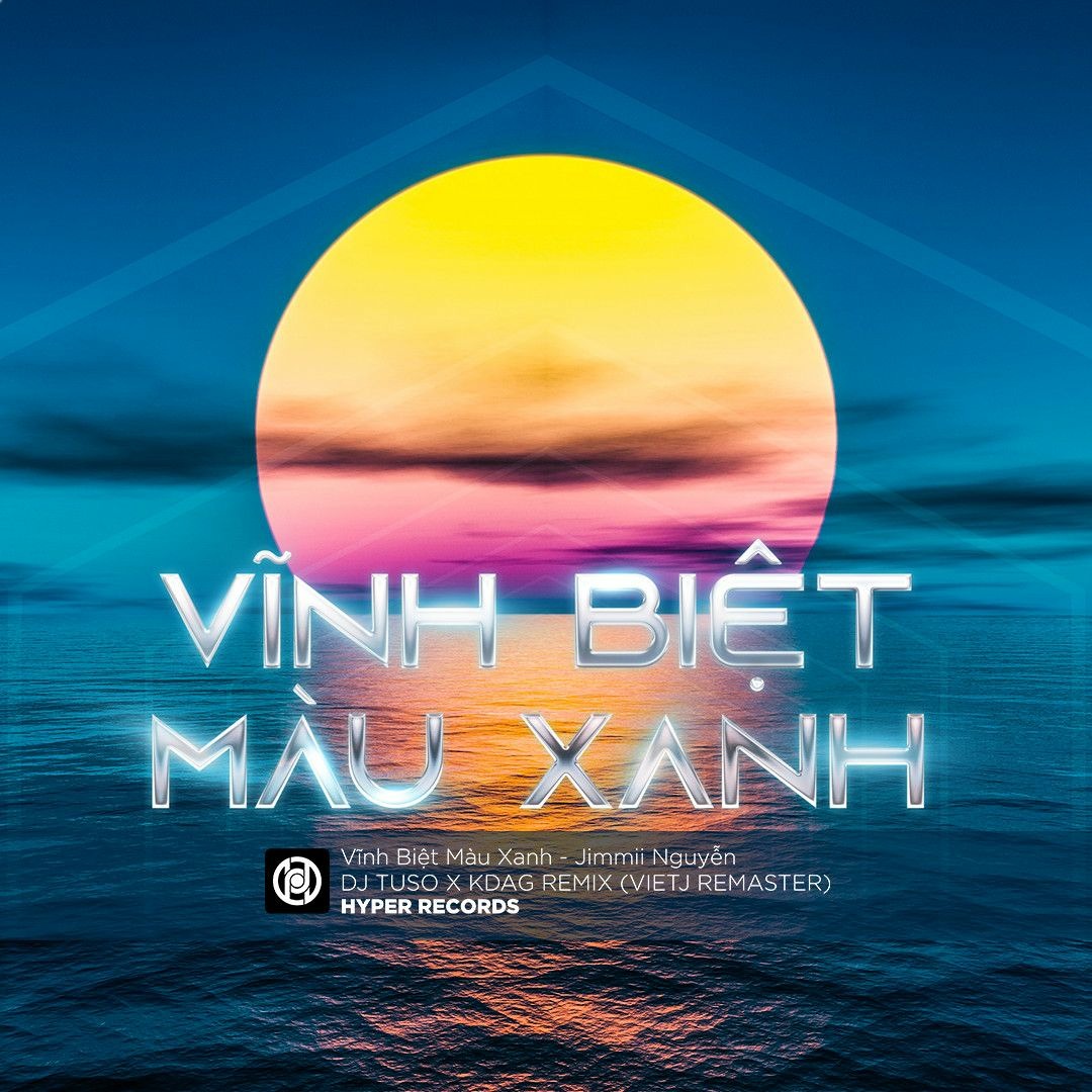 Stream Vinh Biet Mau Xanh (DJ Tuso x KDAG x VietJ Remix) [Hyper Records] *FREEDOWNLOAD* by Hyper ...