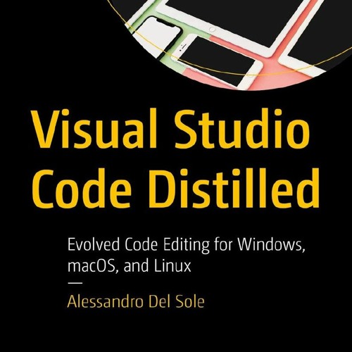 Stream [PDF]⚡DOWNLOAD Visual Studio Code Distilled: Evolved Code Editing for Windows, by ereda ...