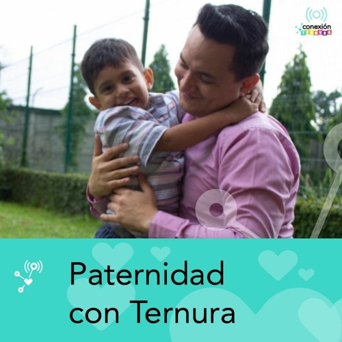 Stream Paternidad con Ternura by Radio Ternura | Listen online for free ...