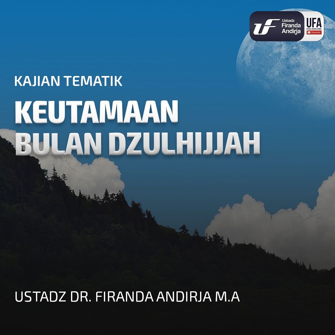 Stream Keutamaan Bulan Dzulhijjah - Ustadz Dr. Firanda Andirja M.A by ...