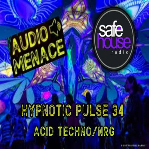 Stream Audio Menace - Hypnotic Pulse Episode 33 - Safehouse Radio 24/3/2023 by Noise Pollution ...