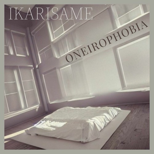 Stream Oneirophobia by ikarisame | Listen online for free on SoundCloud