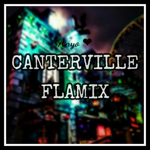 Stream Canterville by Flamix | Listen online for free on SoundCloud