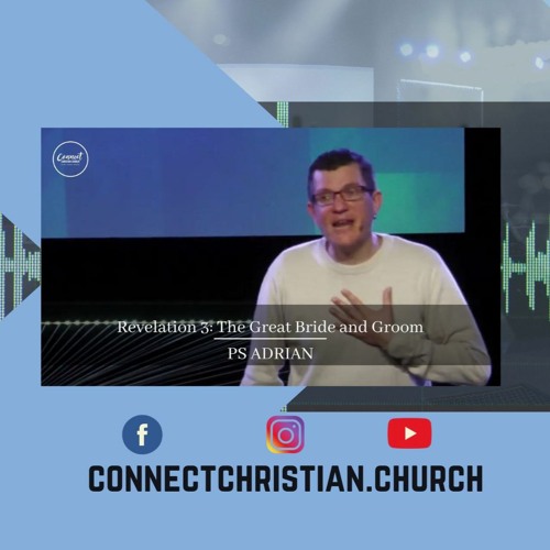 Stream Sun 11th Sept - Ps Adrian - Revelation 3 The Great Bride Groom ...