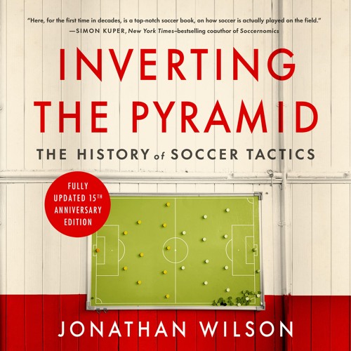 Stream Inverting the Pyramid By Jonathan Wilson Read By Damian Lynch by ...