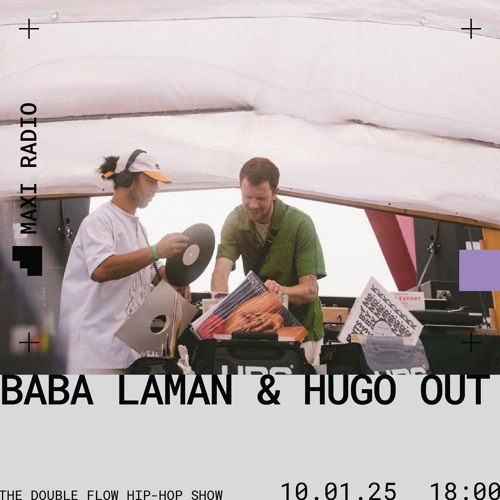 Stream The Double Flow Hip-Hop Show w/ Baba Laman & Hugo Out / 10-01 ...