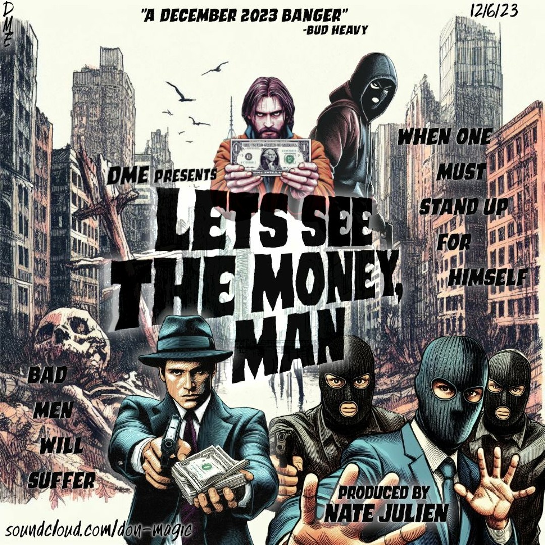Stream DME - Let's See The Money, Man by D.M.E | Listen online for free ...