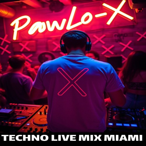 Stream Techno Live Mix Miami - Pawlo-X by Pawlo-X | Listen online for ... Stream Techno Live Mix Miami - Pawlo-X by Pawlo-X | Listen online for ...