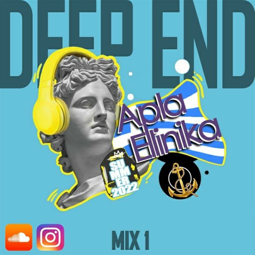 Stream DEEP END - Apla Ellinika Summer 2022 by DIMITRI VELEN | Listen ...