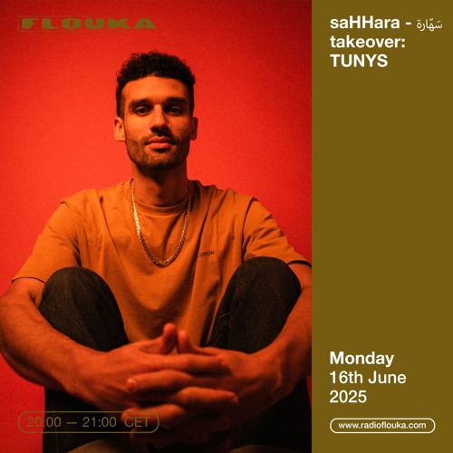 Stream saHHara - سَهّارة takeover: TUNYS - 09/06/2025 by Radio Flouka ...