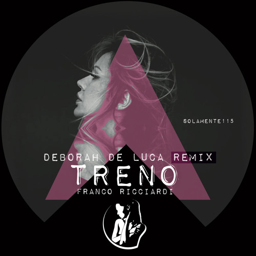 Stream Treno (Deborah De Luca Remix) by Franco Ricciardi | Listen ...
