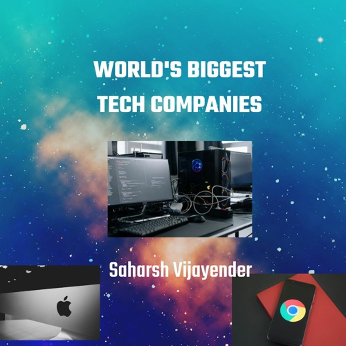 Stream The World's Biggest Tech. Companies by Inspire Curiosity ... Stream The World's Biggest Tech. Companies by Inspire Curiosity ...