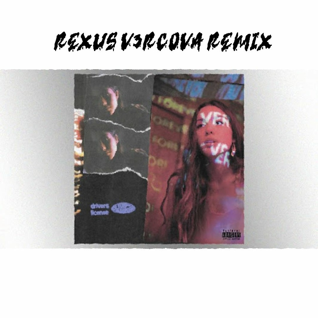 Stream Olivia Rodrigo-Drivers License (Rexus Remix ) by Rexus | Listen ...