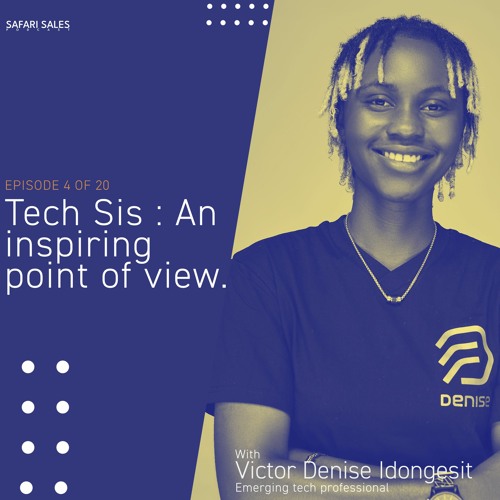 Stream episode Tech Sis : An Inspiring point of view by Safari Sales ...