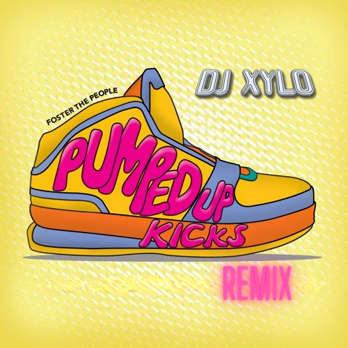 Stream Foster The People - Pumped Up Kicks DnB Remix ↪DJ Xylo Bootleg↩ ...