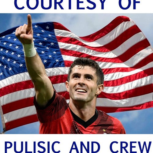 Stream Courtesy of Pulisic and Crew - COPA AMERICA HYPE! by Ben Noonan ...