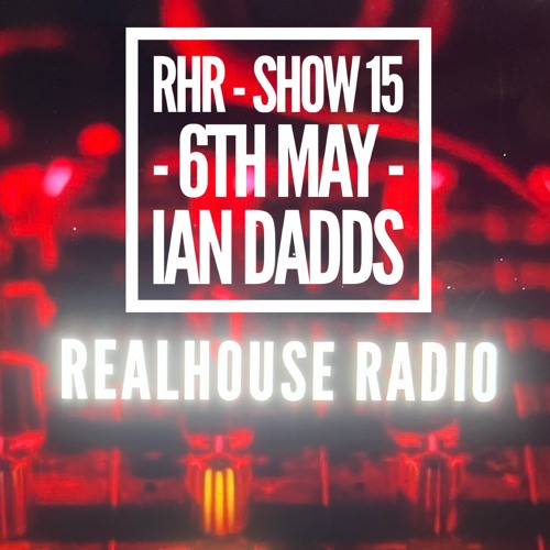 Stream RHR-Show15-May6th..WAV by Ian Dadds | Listen online for free on ...
