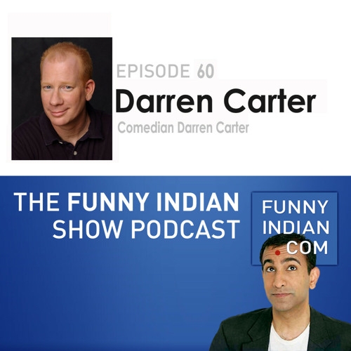 Stream episode Comedian Darren Carter part I of I by Rajiv Satyal ...