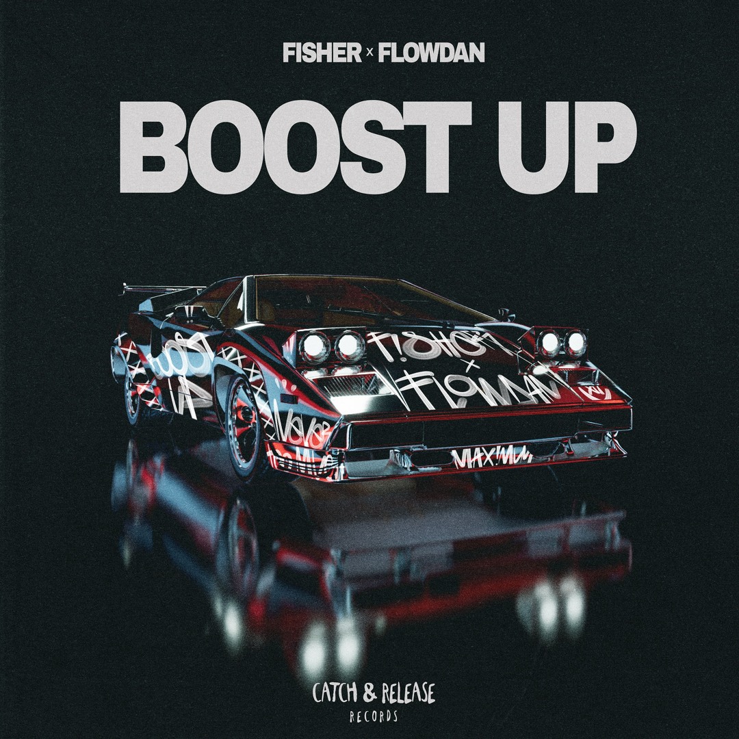 Stream FISHER X FLOWDAN - Boost Up [CATCH&RELEASE] by FISHER | Listen online for free on SoundCloud