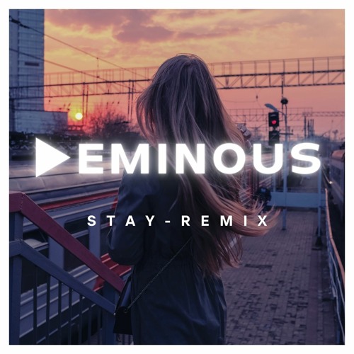 Stream Stay - Remix by Deminous | Listen online for free on SoundCloud