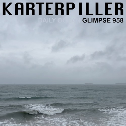 Stream Glimpse 958 (May 14 2024) by Karterpiller | Listen online for ...