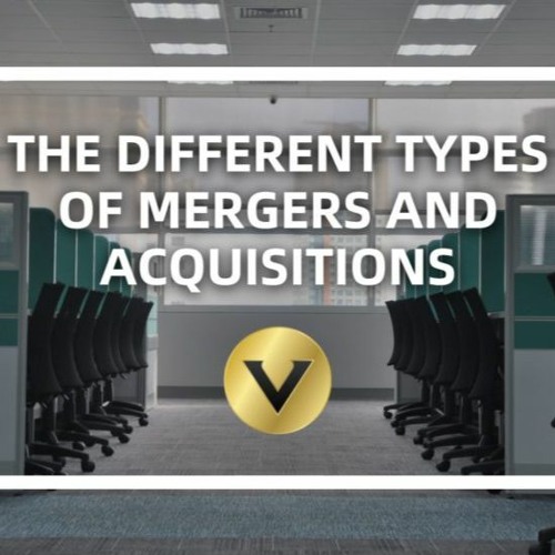 Stream The Different Types of Mergers and Acquisitions by Viper Equity ... Stream The Different Types of Mergers and Acquisitions by Viper Equity ...