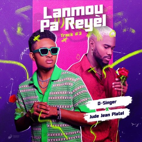Stream 3- Lanmou Pa Reyèl (feat. Jude Jean Platel) by D-Singer official ...