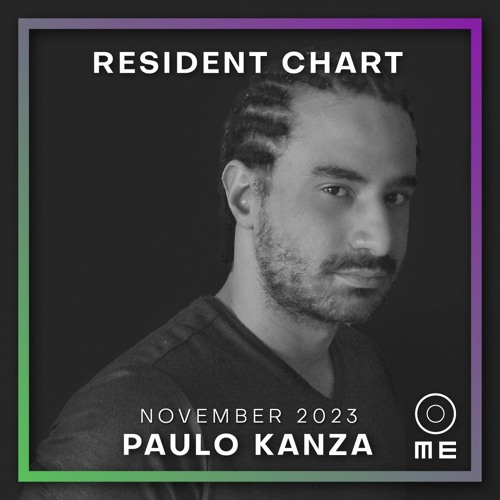 Stream RESIDENT CHART - PAULO KANZA [Nov 23] by Melodic Eye 👁 | Listen ...