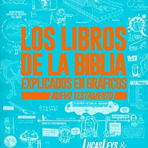 Stream ️ Read Los Libros De La Biblia Explicados En Gráficos Nt Spanish Edition By Emanuel