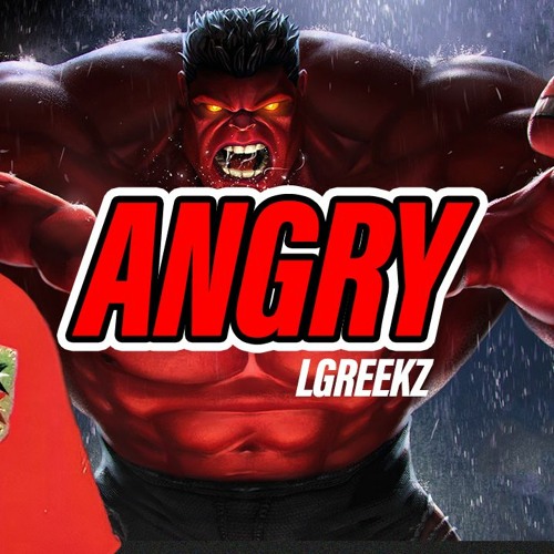 Stream Angry by LgReekz | Listen online for free on SoundCloud
