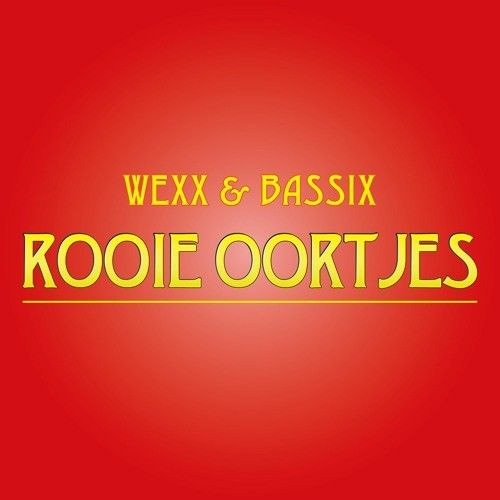 Stream Rooie Oortjes 2024 - Deel 1 Wexx & Bassix by Wexx & Bassix ...