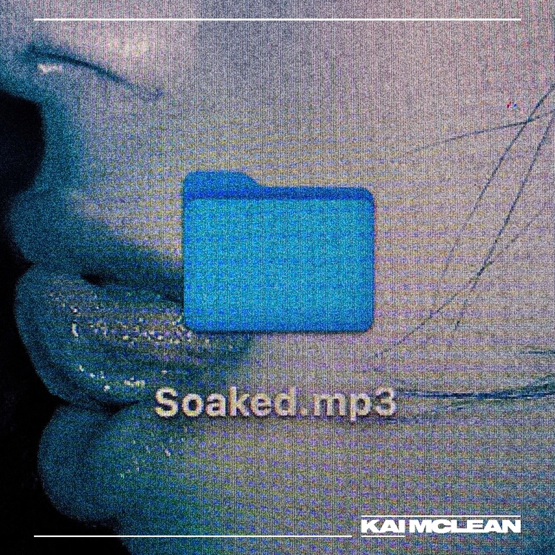 Stream Kai McLean - Soaked by KAI MCLEAN | Listen online for free on ...