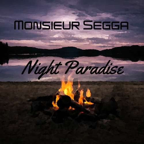 Stream Night Paradise by Monsieur Segga | Listen online for free on ...