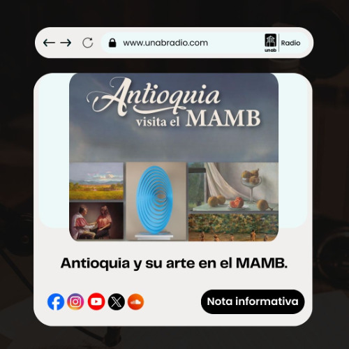 Stream Antioquia y su arte en el MAMB. by Unab Radio | Listen online ...