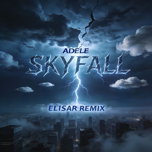 Stream Adele - Skyfall (ELISAR Remix) by ELISAR | Listen online for ...