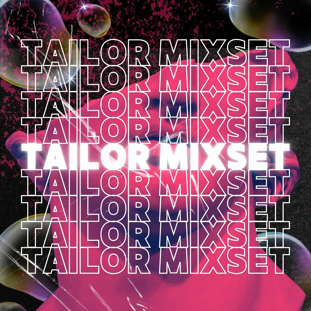 Stream TAILOR | Listen to TAILOR MIXSET playlist online for free on SoundCloud
