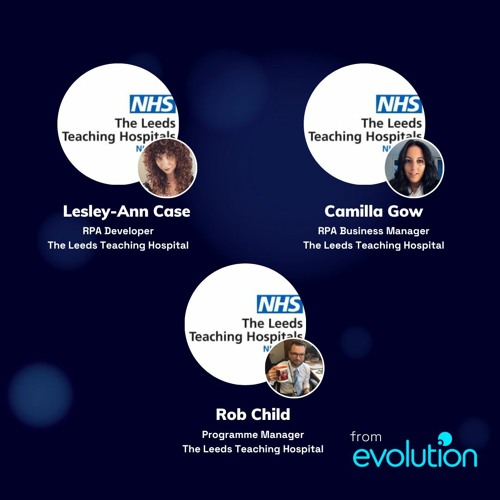 Stream episode Evo NHS #66 - RPA at the Leeds Teaching Hospital NHS ...