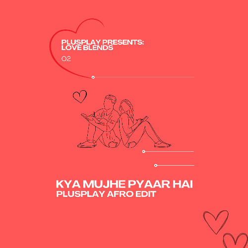 Stream Kya Mujhe Pyaar Hain (Plusplay Afro Edit) by Plusplay | Listen ...