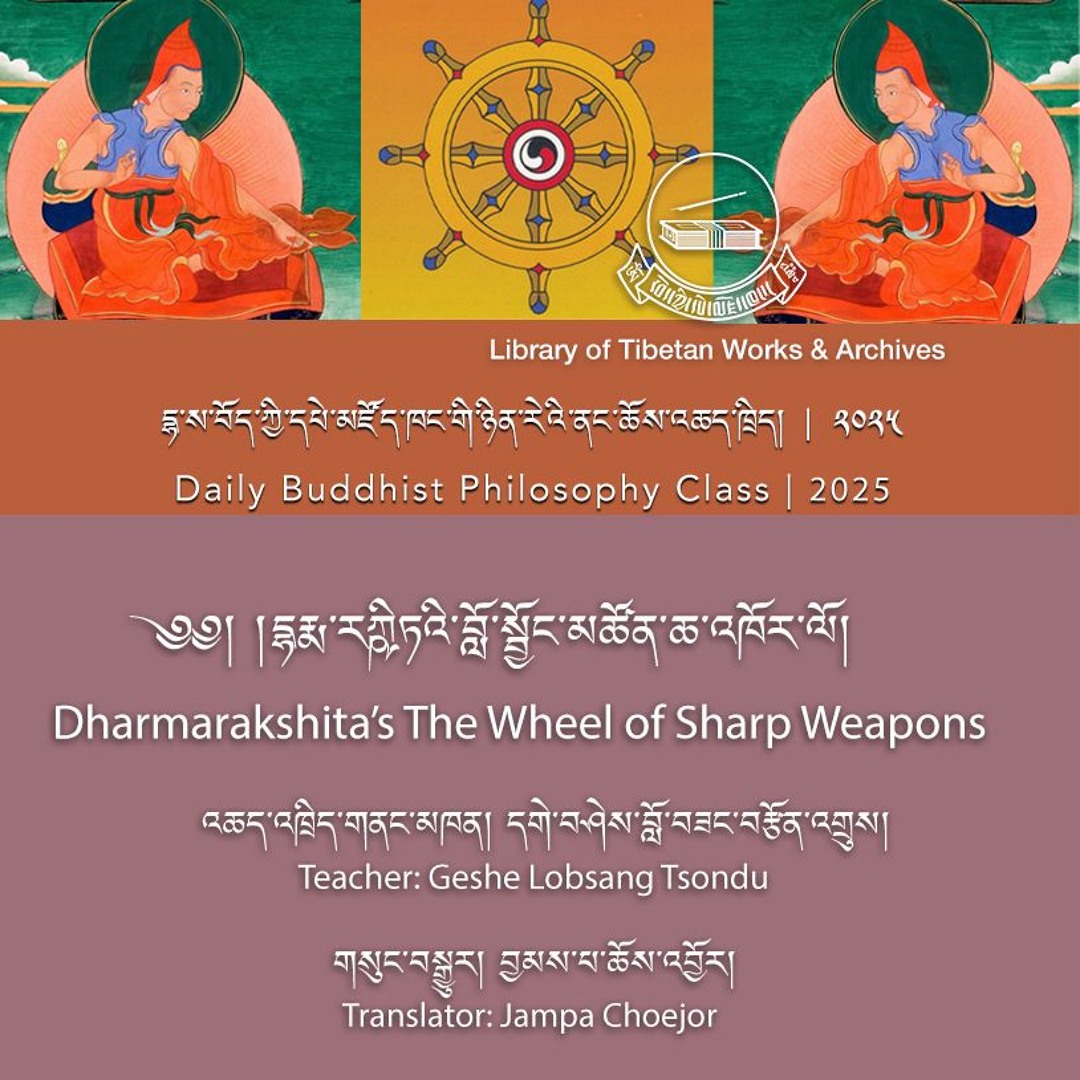 Stream 118 The Wheel of Sharp Weapons 20251003 by Library of Tibetan ...