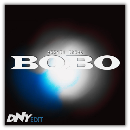 Stream BOBO (DNY Edit) by DNY | Listen online for free on SoundCloud