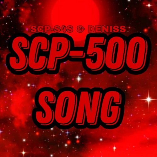 Stream SCP-500 song by SCP-S4S | Listen online for free on SoundCloud