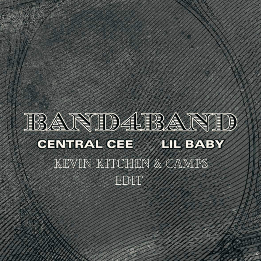 Stream BAND4BAND (Kevin Kitchen x CAMPS Edit) by Kevin Kitchen | Listen ...