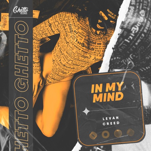 Stream LEVAN CREED - In My Mind by Ghetto Records | Listen online for ...