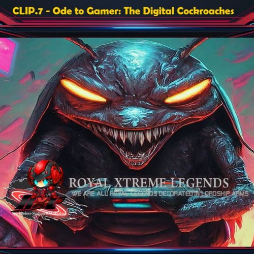 Stream Ode to Gamer: The Digital Cockroaches by RXL-Realms | Listen ...