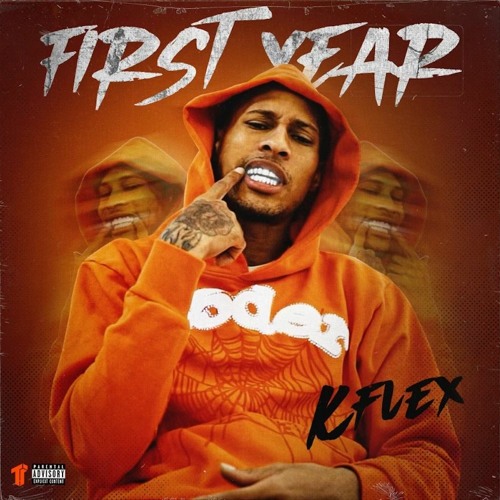 Stream KFlex - First Year [Thizzler Exclusive] by Thizzler On The Roof ...