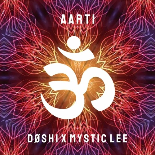 Stream DØSHI x Mystic Lee - Aarti by DØSHI | Listen online for free on ...
